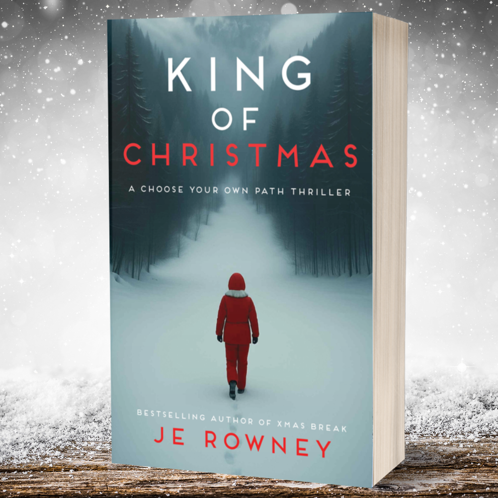 King of Christmas - A Choose Your Own Path Psychological Thriller – JE ...